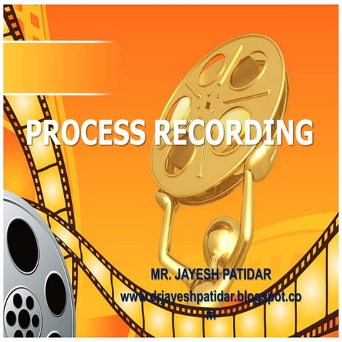 Process recording | PPTX