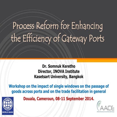 Process reform for enhacing the efficiency of gateway ports - World ...