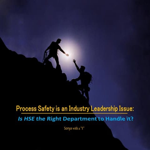 Process Safety is an Industry Leadership Issue Nov 2012 Print Version.pdf