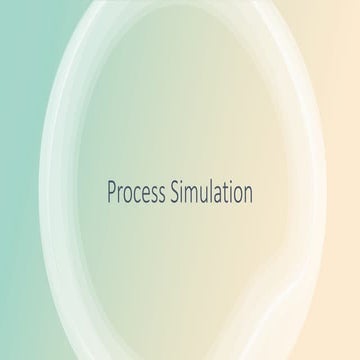 Process Simulation.pptx | Computer Software and Applications | Computing