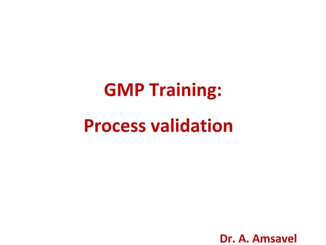 Process Validation And Cleaning Validation ppt shyam | PPTX