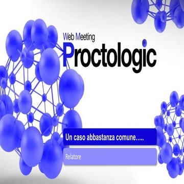Proctologic caso 1 | PPTX | Digestive Disorders | Diseases and Conditions