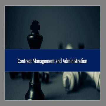 Comprehensive Contract Management and Administration | PPTX