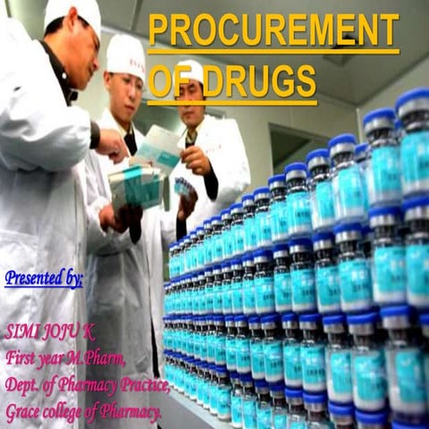 Procurement of drugs ppt simi joju k. | PPTX