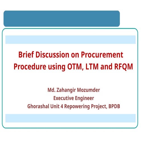 Procurement Procedure using OTM, LTM and RFQM by Zahangir XEN.pptx