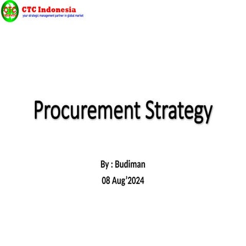 Procurement strategy in business and process | PPTX