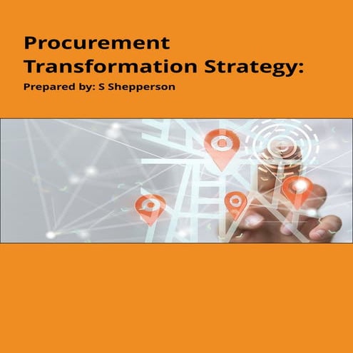Procurement Transformation Strategy: Decentralised to Centralised | PDF