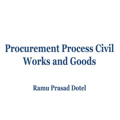 Procurment Process Civil works and Goods 1 .pptx
