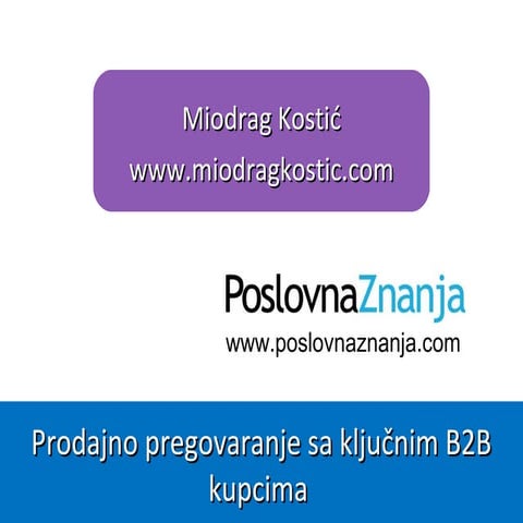 Prodajno pregovaranje sa b2b kupcima prezentacija poslovnaznanja | PPT