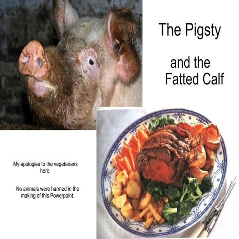 The Pigsty and the Fatted Calf | PPT