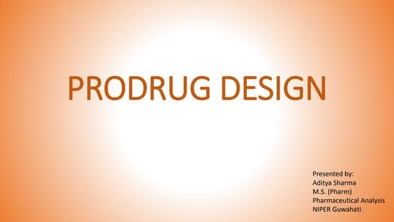 PRODRUG DESIGN [M.PHARM] | PPT