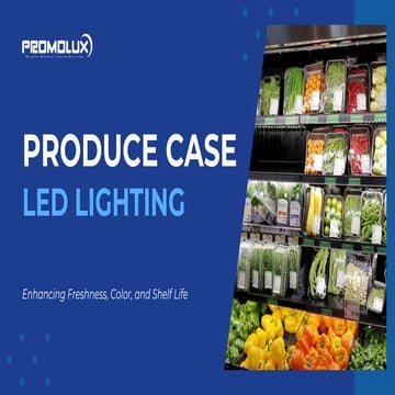 Produce Case LED Lighting by Promolux. PDF | PPT