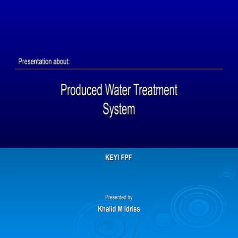Produced water treatment_presentation | PPT