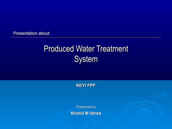 Produced water overview ppt, Oct 2011, M Rashid | PPTX | Chemistry ...