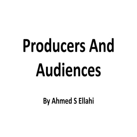 Producers and audiences | PPT