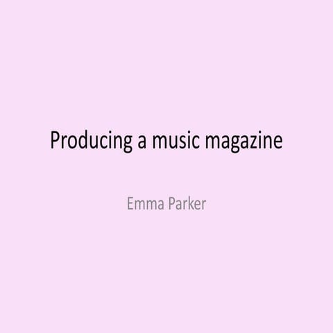 Producing a music magazine | PPT