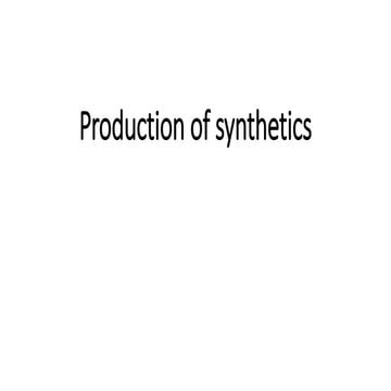 Producion of synthetics | PPTX