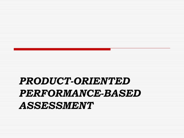 Process and product performane-based assessment | PPTX