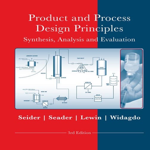 Product and Process Design Principles Synthesis, Analysis, and ...