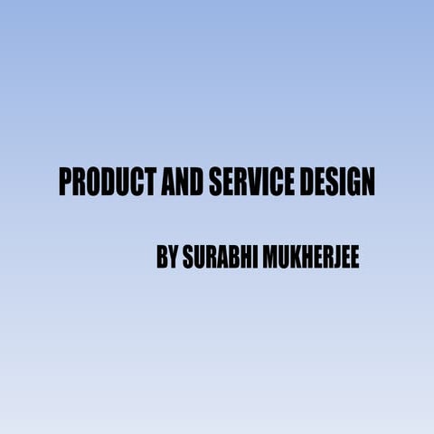 Product and service design | PPTX