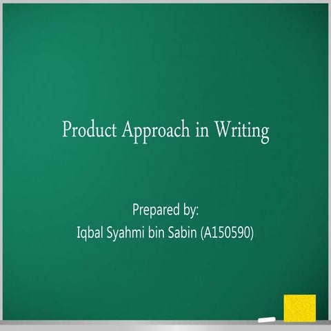 Product Approach in Writing | PPTX