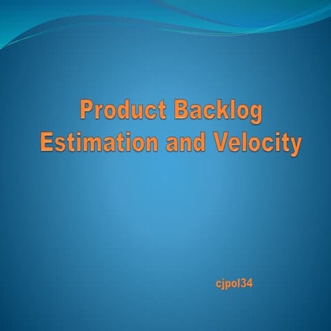 Product backlog estimation and velocity | PPTX