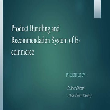 Product Bundling and Recommendation System of E-commerce | PPTX