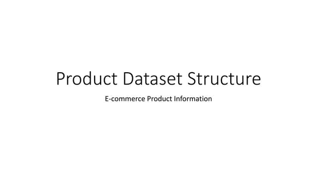 Product Dataset Structure1234567890 Pptx