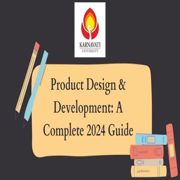 Product Design & Development: A Complete 2024 Guide | PPTX
