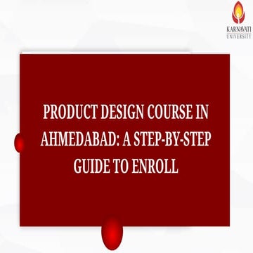 Product Design Course in Ahmedabad A Step-by-Step Guide to Enroll.pdf