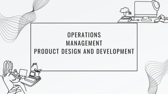 Chapter 5 design_of_goods_and_services | PDF