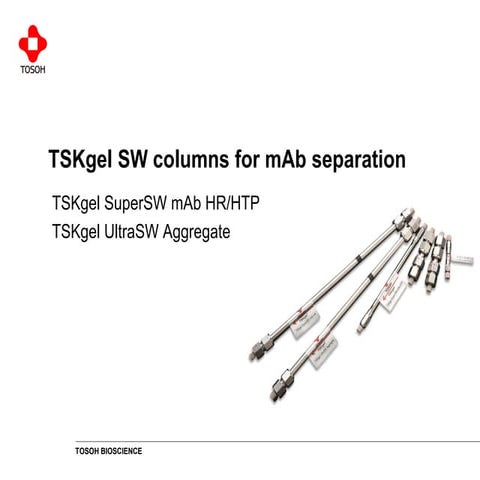 TSKgel SW columns for mAb separation | PDF