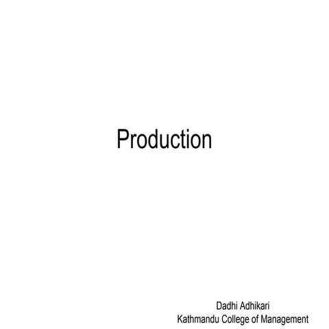 Production | PPT | Business | Business and Finance