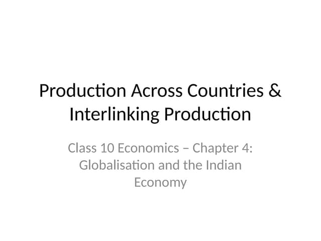 Interlinking production across countries | PPTX