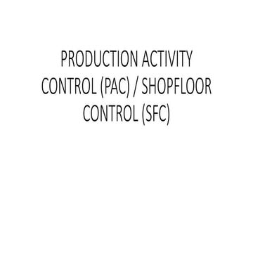 PRODUCTION ACTIVITY CONTROL (PAC)-Sistem Produksi (Fadli).pptx