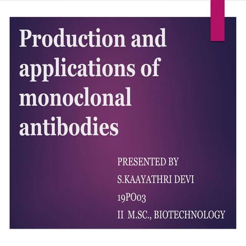 Production and applications of monoclonal antibodies | PPTX