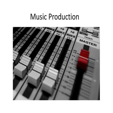 Music Production - A Comprehensive Guide to Understand the-Basics | PDF