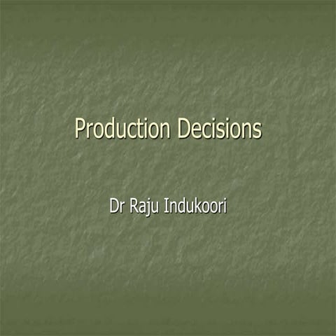 Production Decisions | PPT