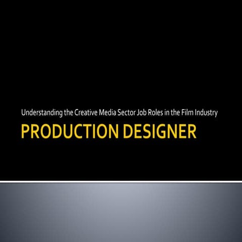 Production designer | PPTX