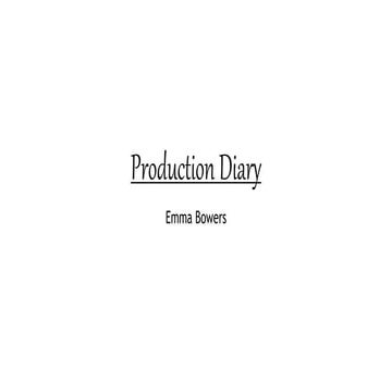 Production Diary.pptx