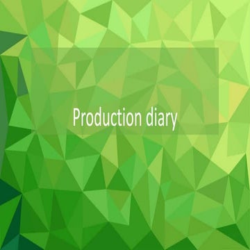 Production diarys.pptx for B2 BTEC media | PPTX