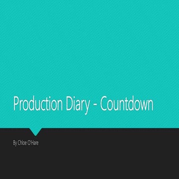Production Diary - Countdown | PPTX | Video Production | Content Production