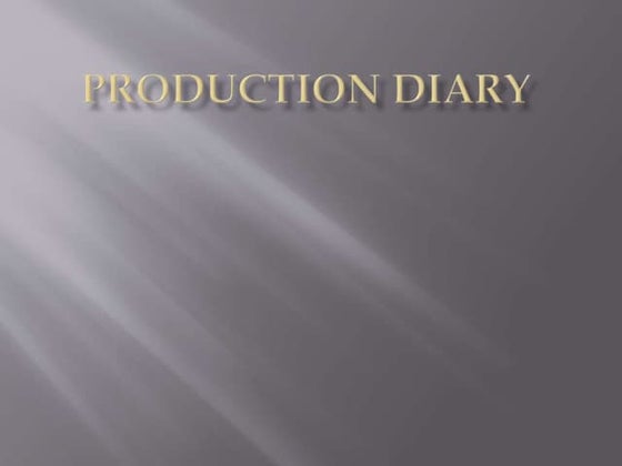 As Media Production Diary | PPTX