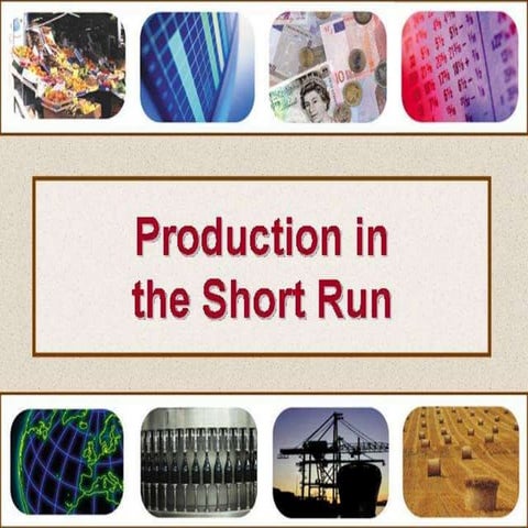 Production in the short run | PPT
