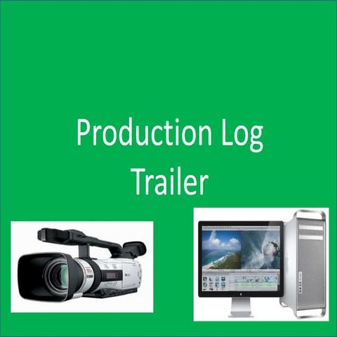 Production Log | PPTX