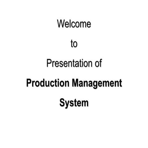 Production management system, plant location | PPTX