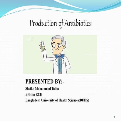 Production of Antibiotics | PPT