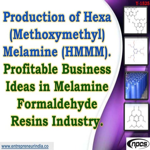 Production of hexa (methoxymethyl) melamine (hmmm) | PPTX
