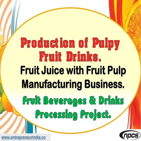 Production of Pulpy Fruit Drinks. Fruit Juice with Fruit Pulp ...