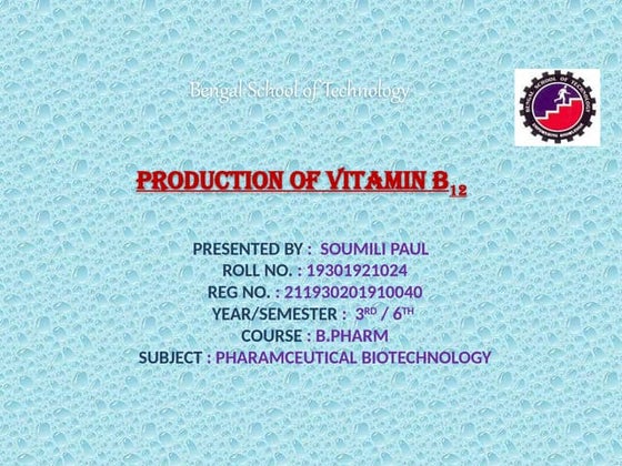 Production of vitamin B12 using fermentation | PPT
